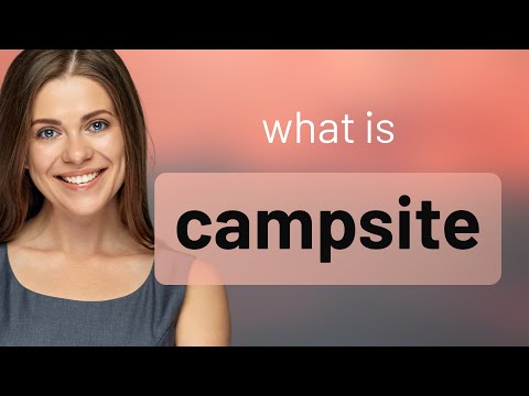 Exploring the Phrase "Campsite"