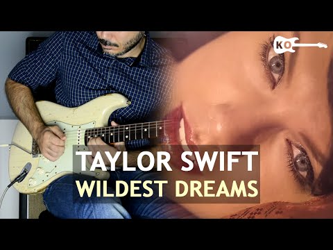 Taylor Swift - Wildest Dreams - Electric Guitar Cover by Kfir Ochaion