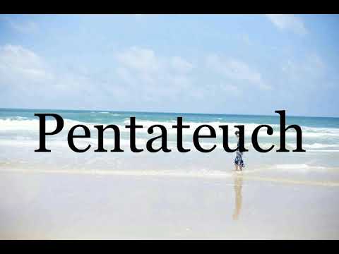 How To Pronounce Pentateuch🌈🌈🌈🌈🌈🌈Pronunciation Of Pentateuch