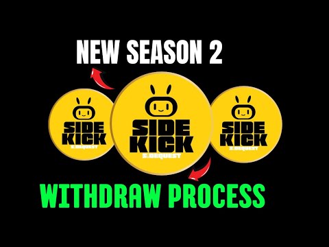 Sidekick Airdrop Season 2 || Sidekick Airdrop Withdraw Process ||