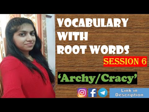 Vocabulary With Root Words | Session 6 | 'Archy/Cracy' | By Vibha Chawla