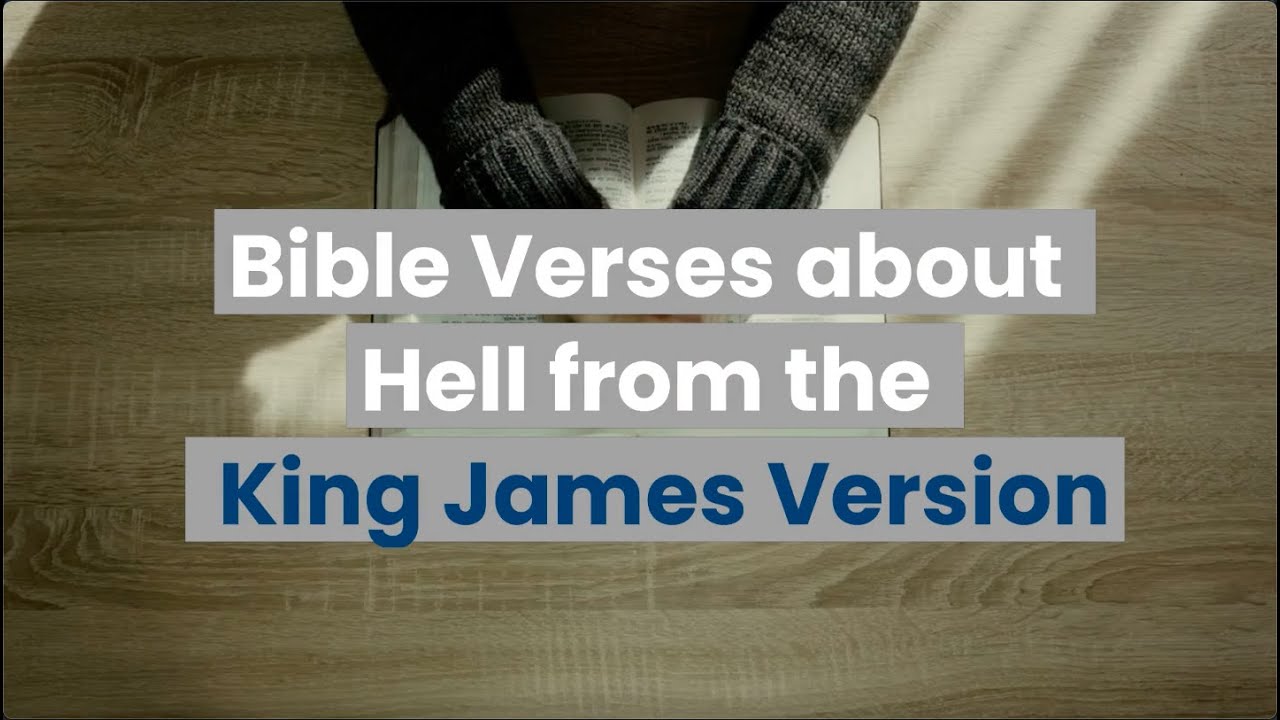 Bible Verses About Hell - King James Version (KJV)