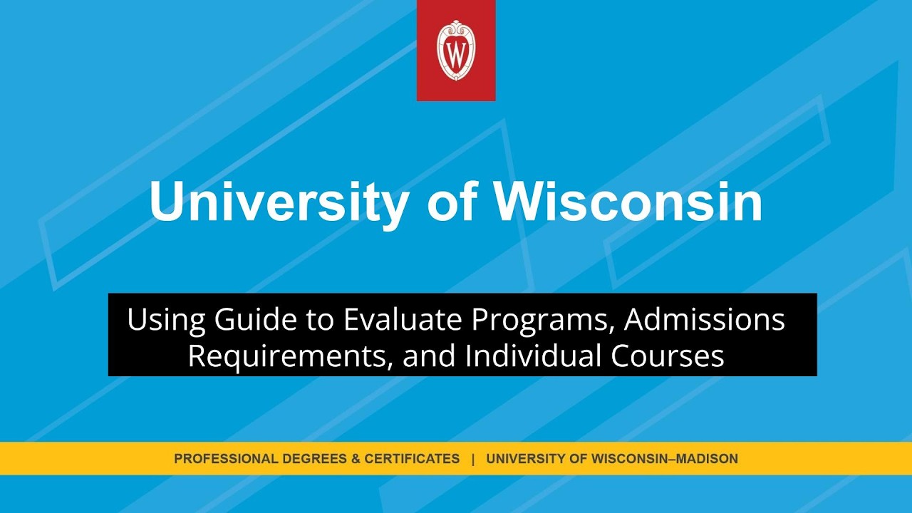 Using Guide to Evaluate Programs, Admissions Requirements, and Individual Courses