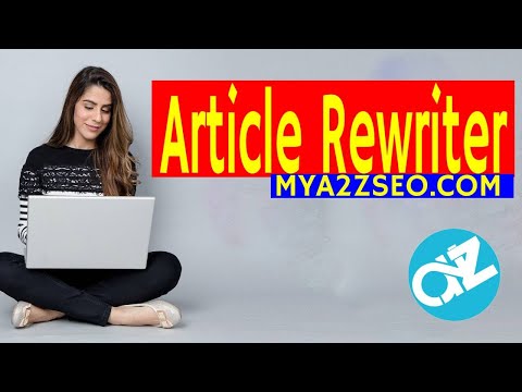 Article Re-writer Tool | Article Rewriter | How To Paraphrase To Avoid Plagiarism | MYA2ZSEO.COM