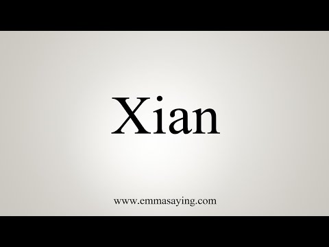 How To Say Xian