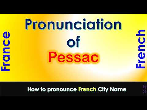 Pessac How to pronounce Pessac, Gironde, Nouvelle Aquitaine in French accent?