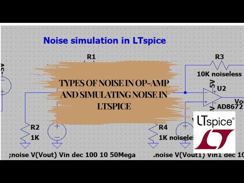 Types of noise in operational amplifier | Noise simulation in LTspice