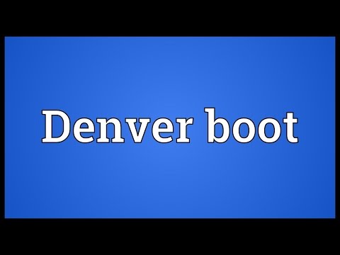 Denver boot Meaning