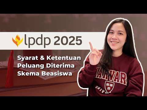 LPDP 2025 | Peluang Diterima, Perubahan Syarat & Ketentuan, Kewajiban Kontribusi, dan lain-lain