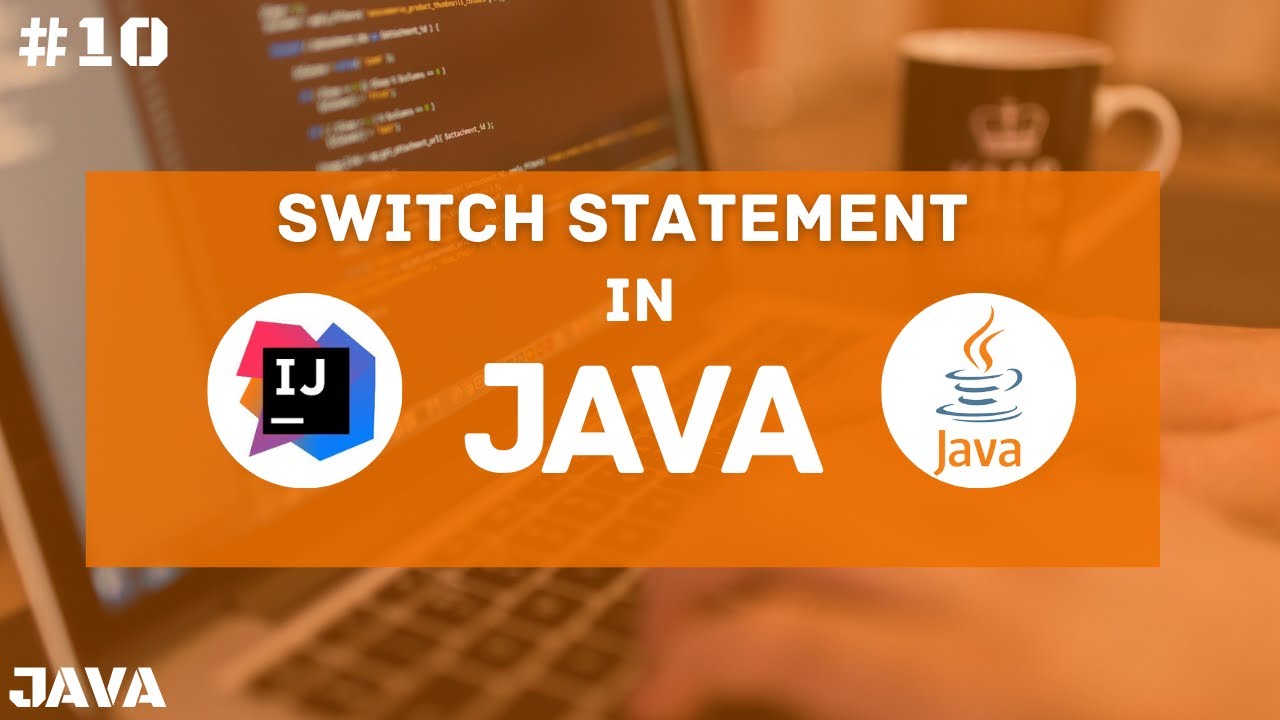 Switch Statement | Java Tutorial For Beginners | #10