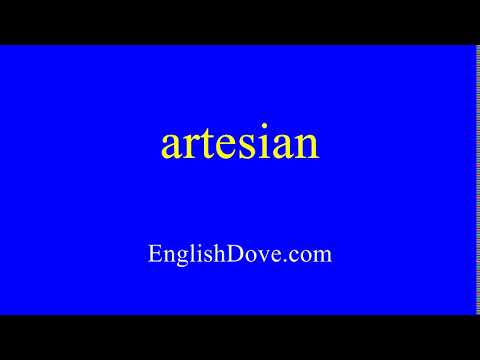 How to pronounce artesian in American English.