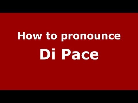 How to pronounce Di Pace (Italian/Italy) - PronounceNames.com