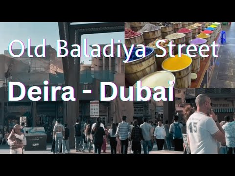 Walking Tour of Deira's Old Baladiya Street/Dubai's Historic Heart