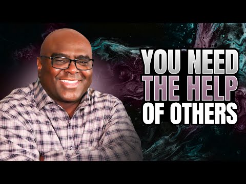 You Need the Help of Others - Morning Prayer