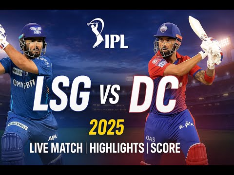 LSG vs DC Live Match | IPL 2025 | Lucknow Super Giants vs Delhi Capitals | Live Score & Commentary