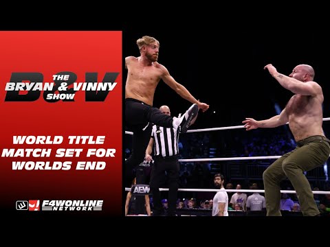 No one thinks these three can win at Worlds End | AEW Dynamite | Bryan & Vinny Show