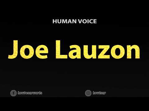 How To Pronounce Joe Lauzon