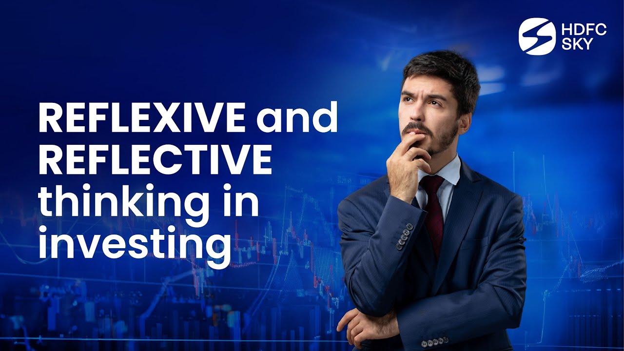 Reflexive vs Reflective: Impact on Investing Decisions