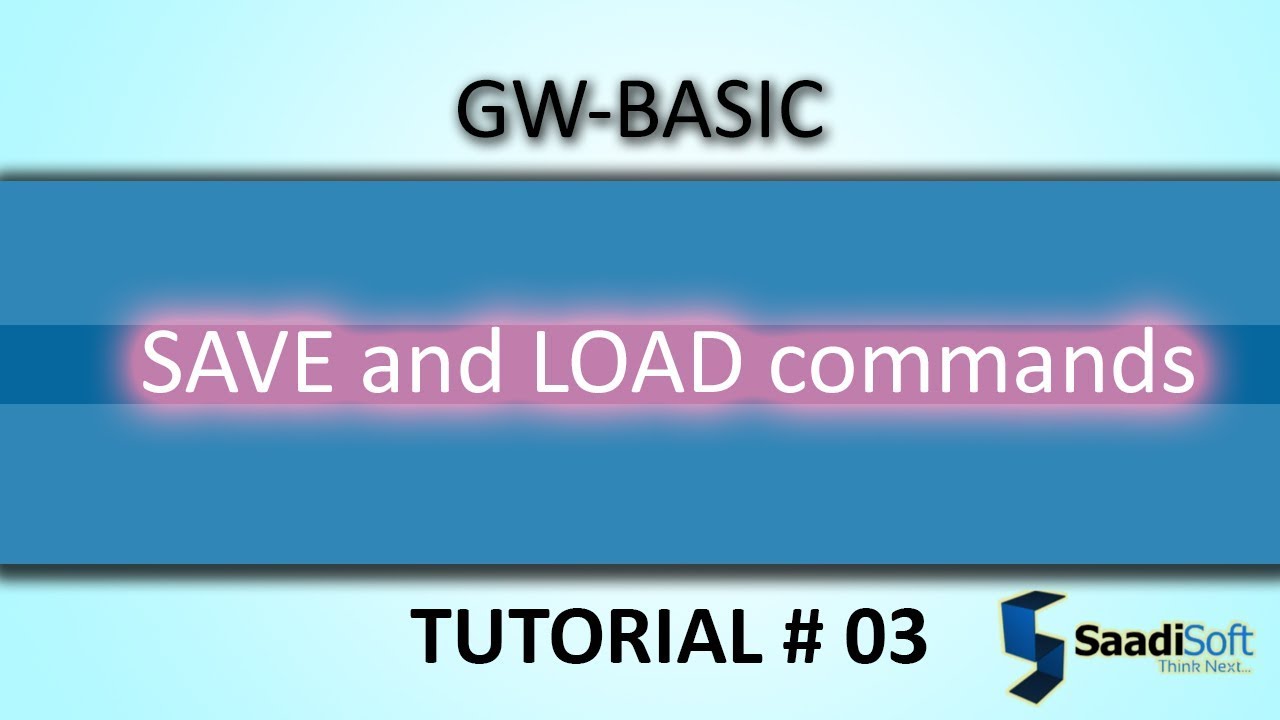 SAVE and LOAD commands || GWBASIC || Tutorial # 3