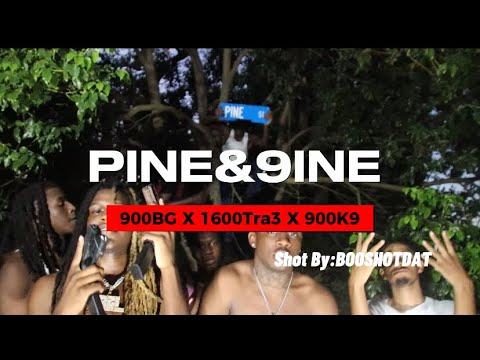 Pine&9ine - 900BG x 1600Tra3 x 900K9 (Official Music Video)