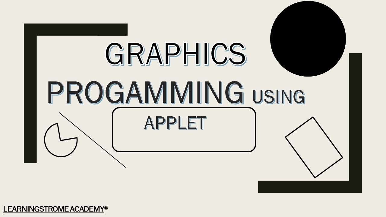 GRAPHICS PROGRAMMING using applet|| Advance java||learning strome academy