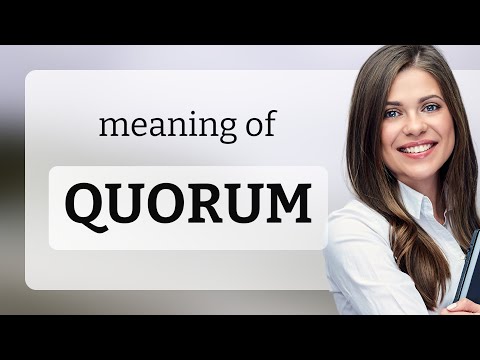 Quorum — definition of QUORUM