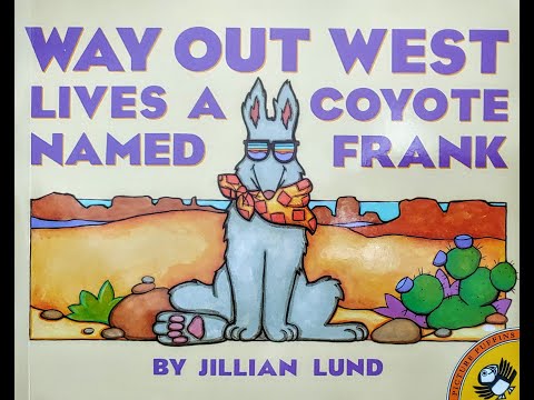 Way Out West Lives a Coyote Named Frank