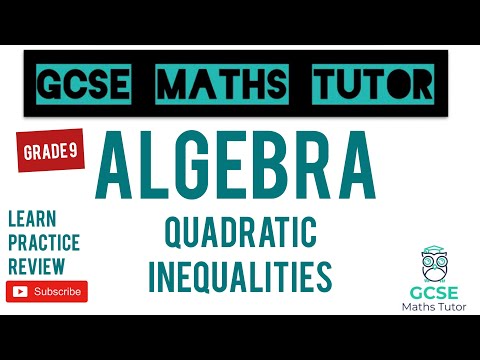 Quadratic Inequalities (Grade 9) | Grade 9 Maths Series | GCSE Maths Tutor