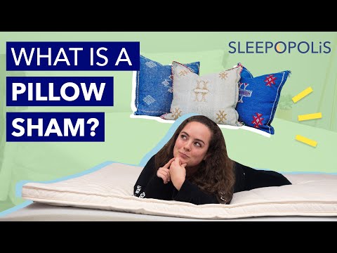 What Is A Pillow Sham?