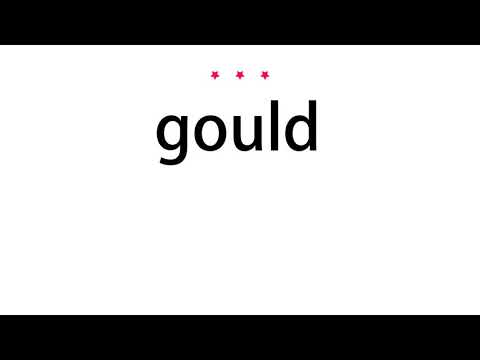 How to pronounce gould - Vocab Today
