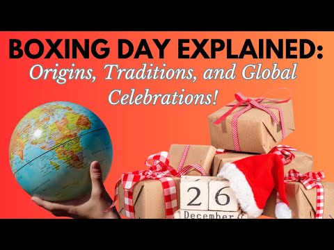 Boxing Day Explained: Origins, Traditions, and Global Celebrations! #boxingday #christmas