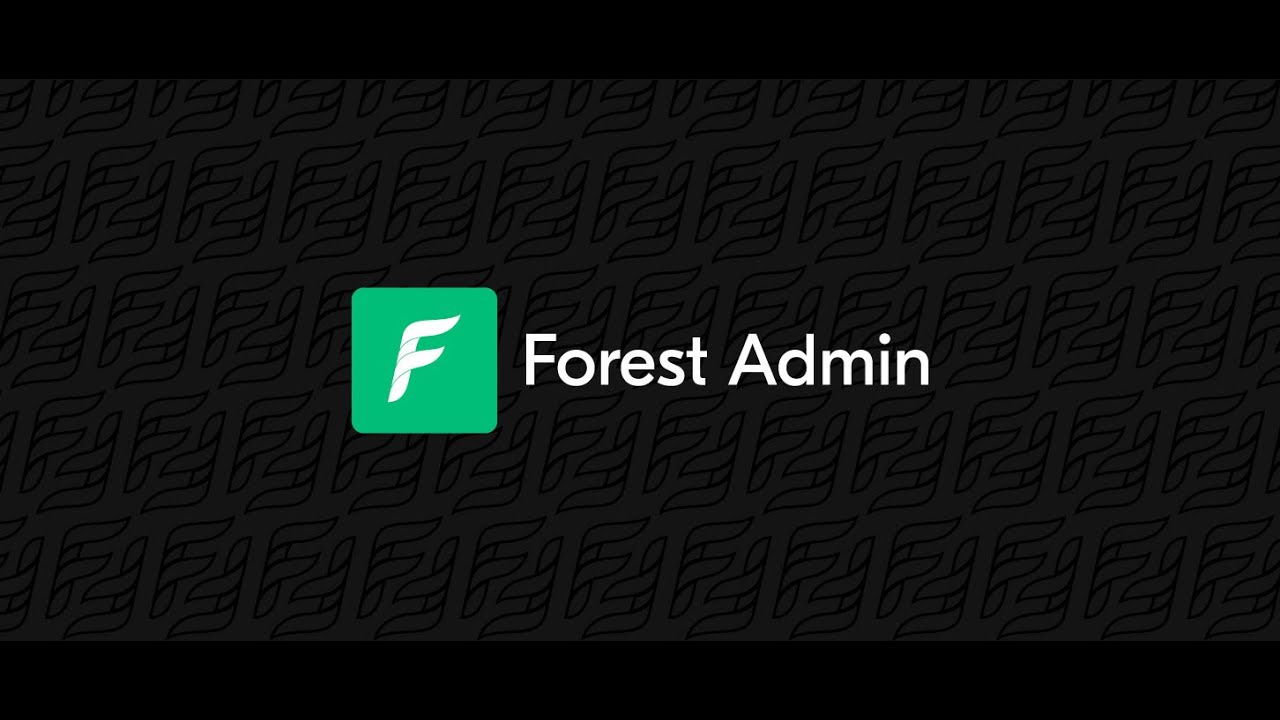 Forest Admin Quick Product Tour