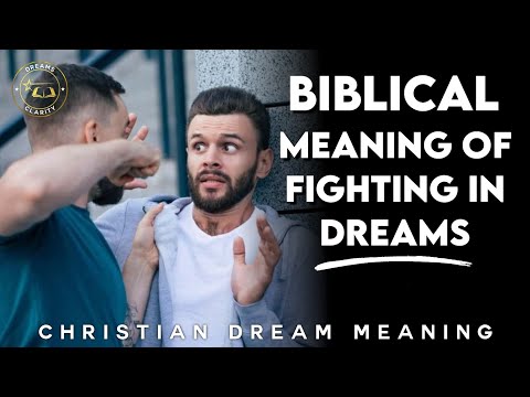 SPIRITUAL And BIBLICAL Meaning Of FIGHTING In Dreams