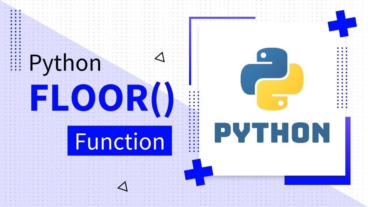 PYTHON FLOOR FUNCTION | Code Leaks