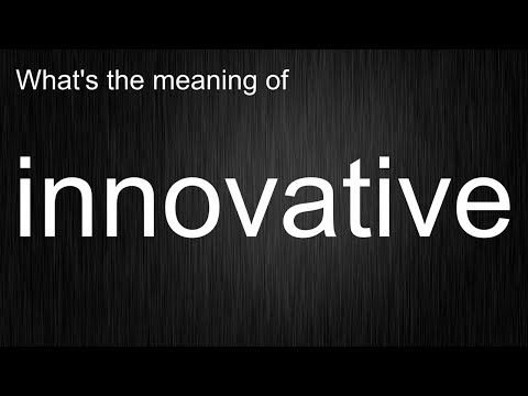 What is innovative? English Word Pronunciation and Meaning Revealed!