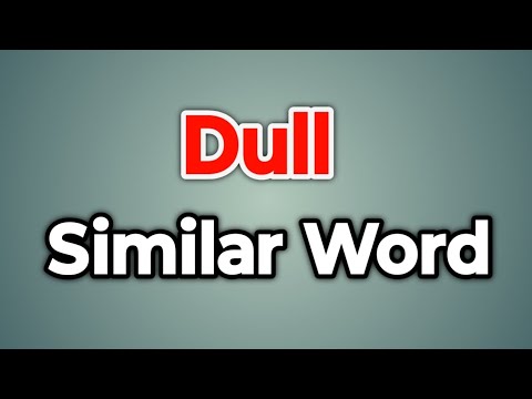 Dull Similar Word || Synonyms of Dull | Words Tube