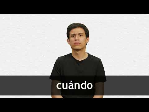 English Translation of “CUÁNDO” | Collins Spanish-English Dictionary