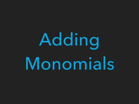 Adding and Subtracting Monomials - Examples & Practice - Expii