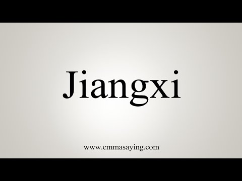 How To Say Jiangxi