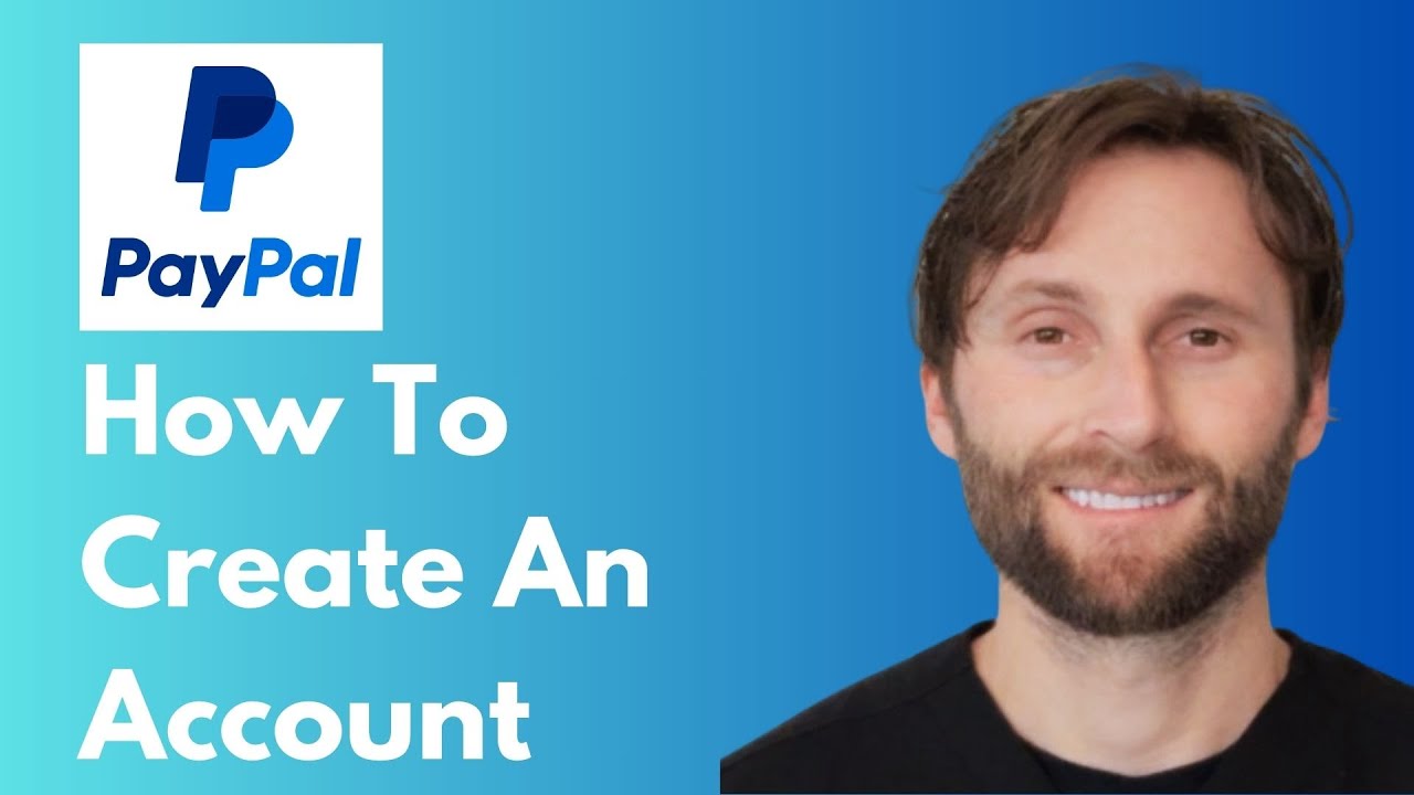 How to Create a PayPal Account [Full Guide 2026]