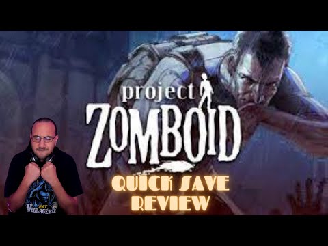 Quick Save Review - Project Zomboid