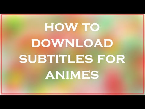 how to download subtitles for anime