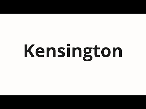 How to pronounce Kensington