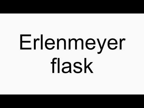 How to pronounce Erlenmeyer flask