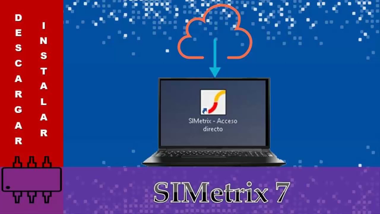✅ Descargar e Instalar SIMetrix 720