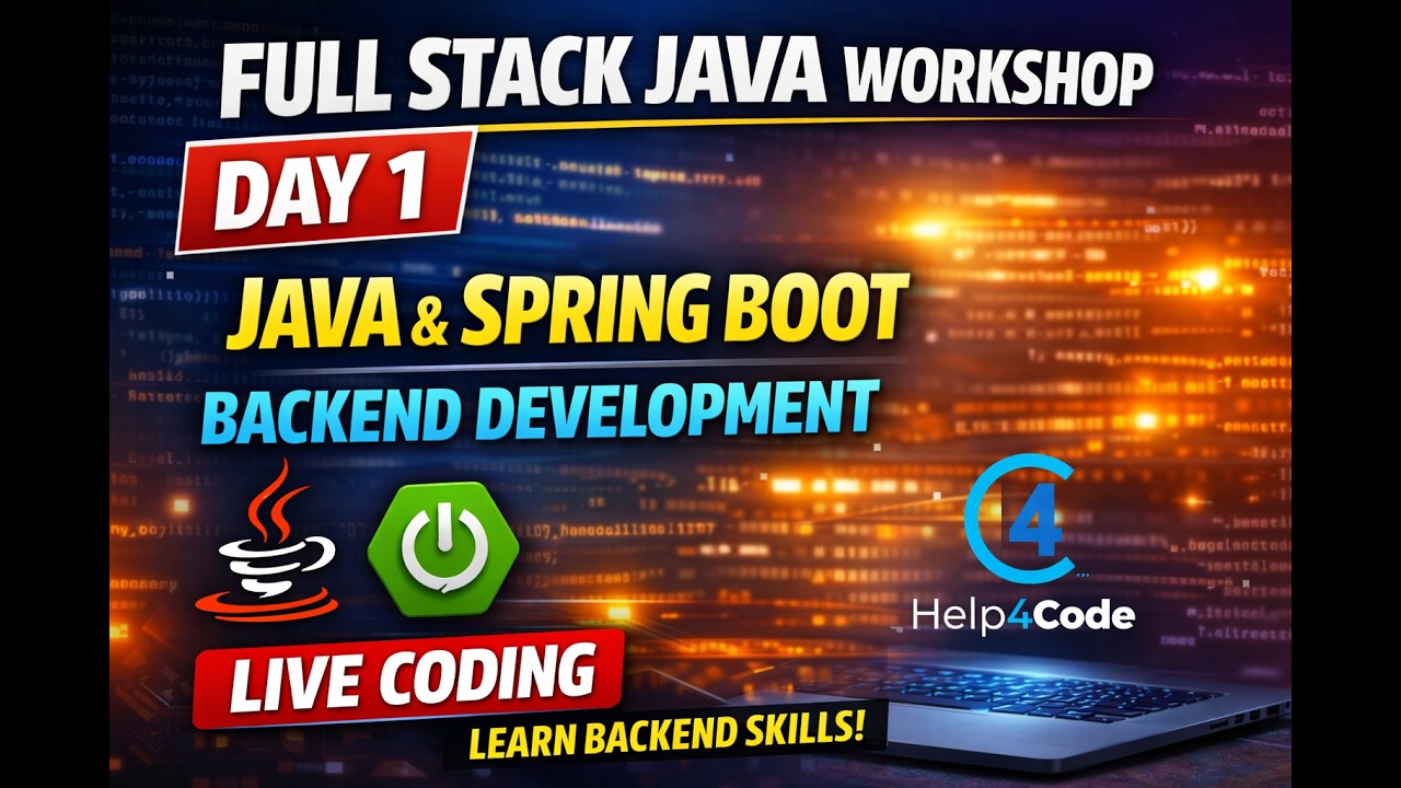 Full Stack Java Workshop – Day 1 | Java + Spring Boot + Backend Development | Live Coding