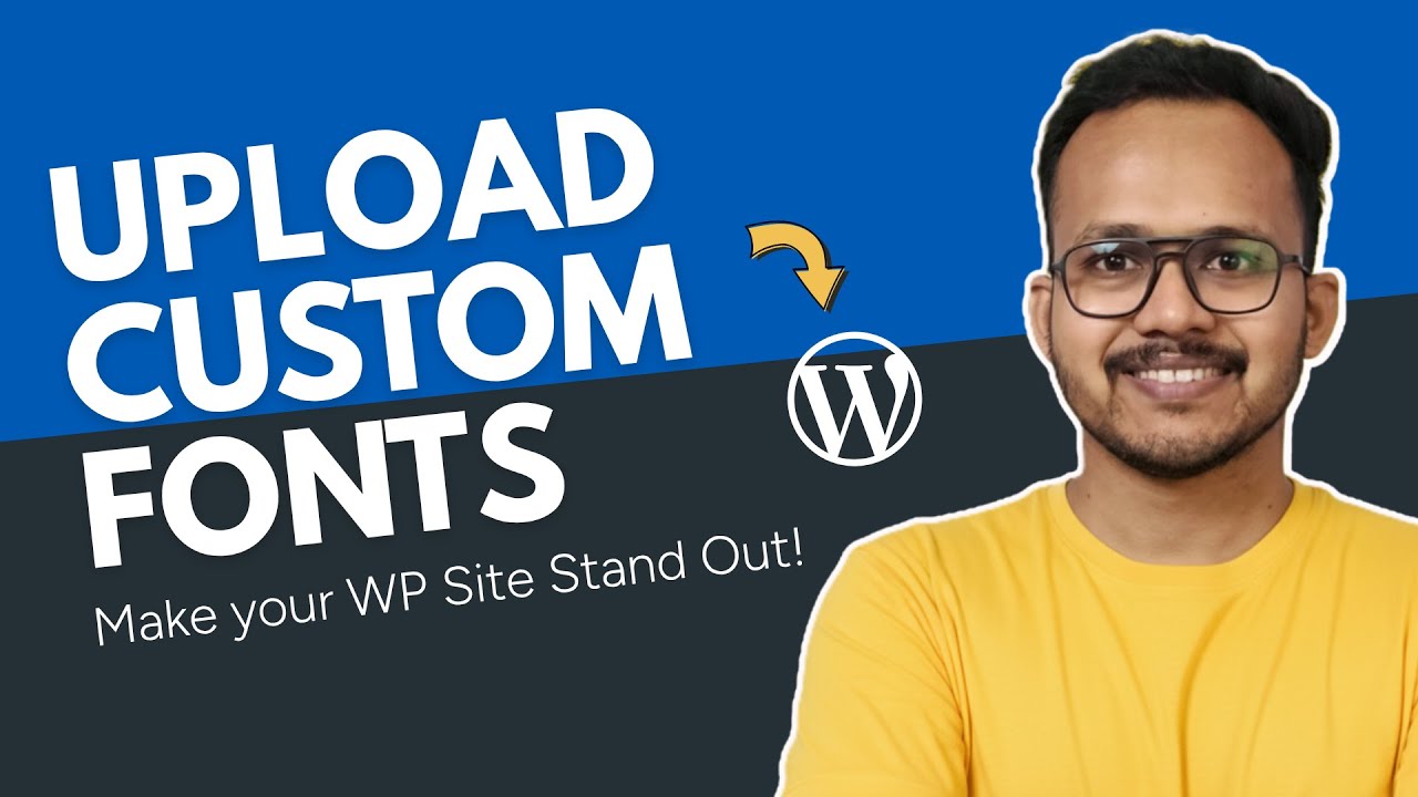 How to Upload Custom Fonts in WordPress (Step-by-Step Tutorial)