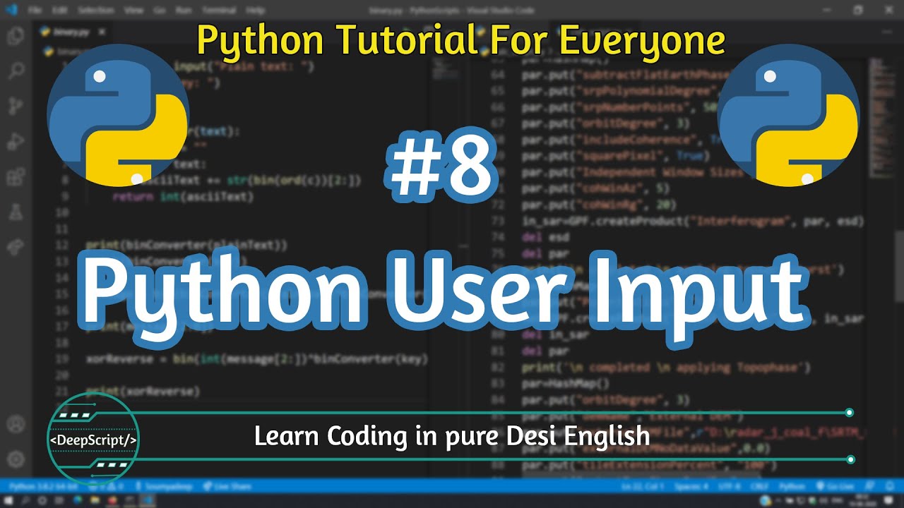 #8- Taking User Input | Python Tutorial For Absolute Beginners 2020 | DeepScript
