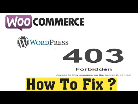 wordpress woocommerce fix (403 forbidden access to this resource)
