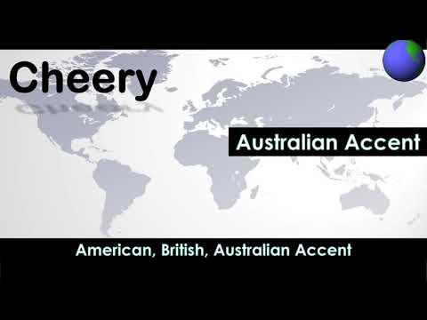 Cheery - How to Pronounce Cheery in Australian Accent, British Accent, American Accent